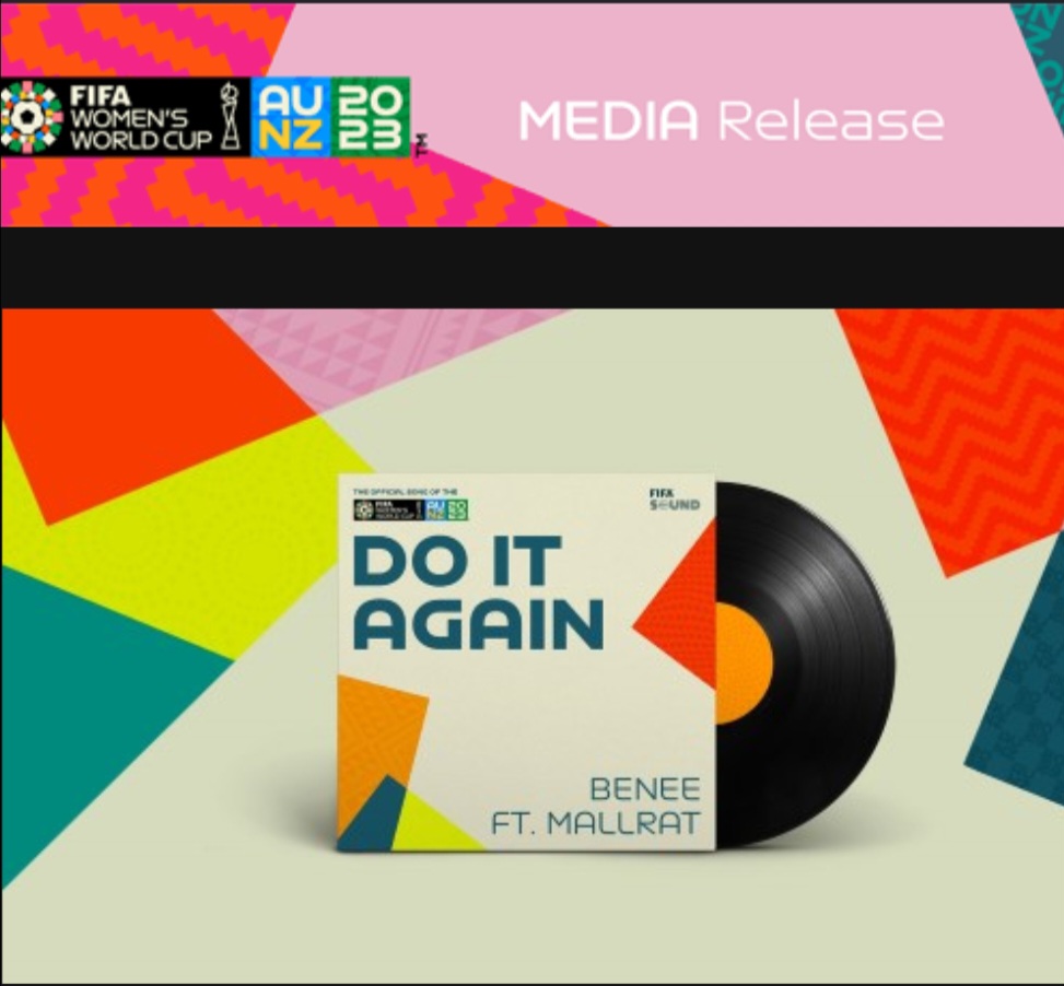 Official Song for FIFA Women's World Cup 2023™ announced: Do It Again – BENEE ft. Mallrat ...